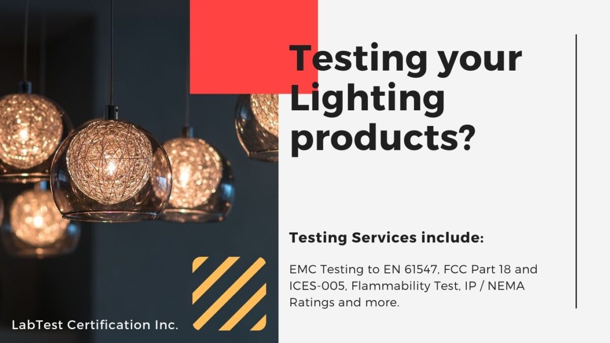 Need testing your Lighting products? - LabTest Certification Inc
