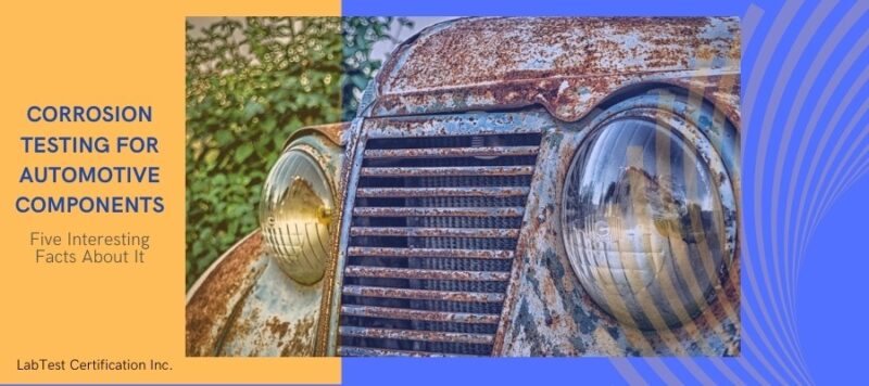 Corrosion Testing for Automotive Components