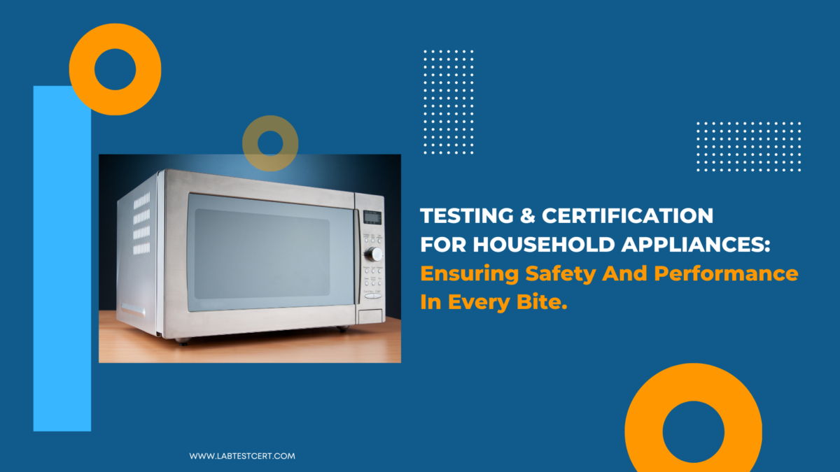 Testing Home Appliances: Ensuring Safety and Performance in Every Bite